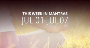 This Week in Mantras: July 1 - 7 | California Psychics