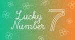 Lucky Number 7 Meaning In Numerology: March 2020 - Why Is 7 A Lucky ...
